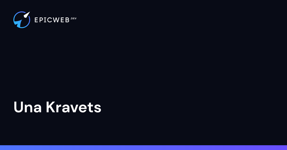 Una Kravets is speaking at Epic Web Conf 2024 | Epic Web Dev