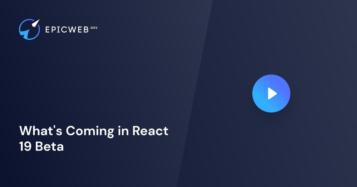 What's Coming in React 19 Beta | Epic Web Dev